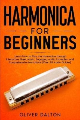 Oliver Dalton Harmonica for Beginners (Poche) | eBay