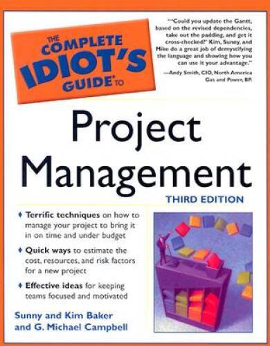 The Complete Idiots Guide to Project Management, 3E - Paperback ...
