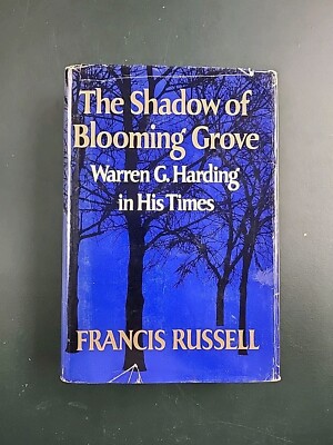 1968 "The Shadow Of Blooming Grove: William Harding In His Times" -F ...