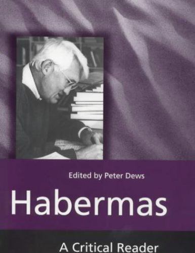 Blackwell Critical Reader Ser.: Habermas by Peter Dews (1999, Hardcover ...