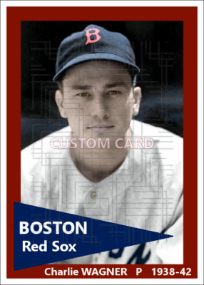 Charlie Wagner - c. 1938-42 Boston Red Sox - 2.5 x 3.5 custom card ...