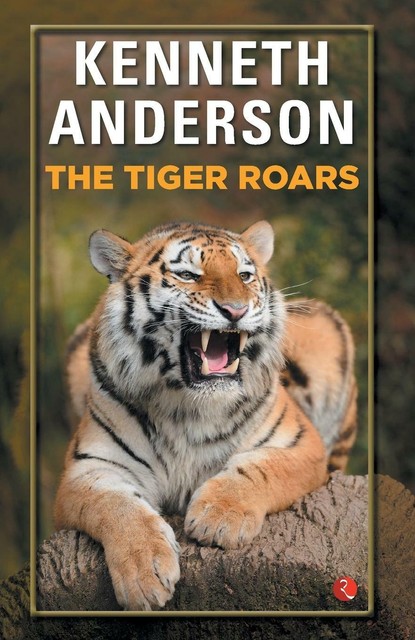 The Tiger Roars von Kenneth Anderson (2001, Taschenbuch) online kaufen ...