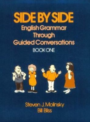 Side by Side: English Grammar Through Guided Conversations ...