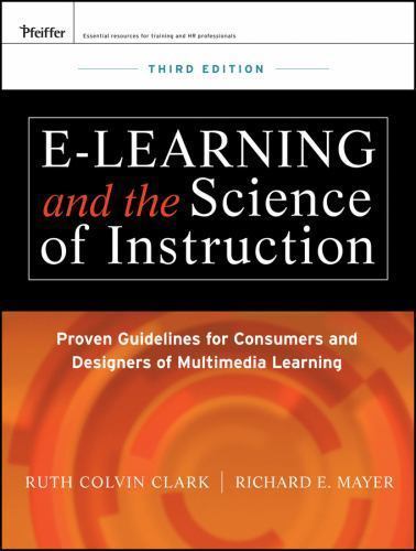 E-Learning and the Science of Instruction : Proven Guidelines for ...