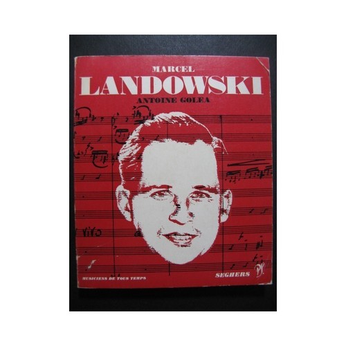 GOLÉA Antoine Marcel Landowski L'Homme et son Oeuvre 1969 | eBay