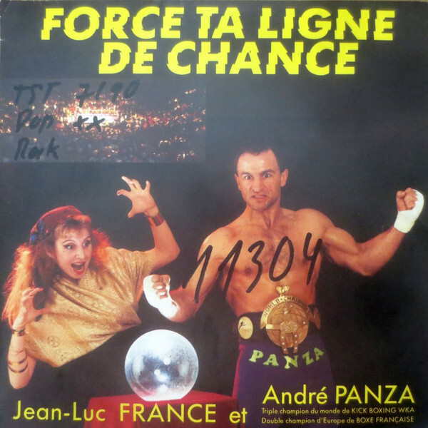 Jean-Luc France et André Panza - Force Ta Ligne De Chance (7", Single ...