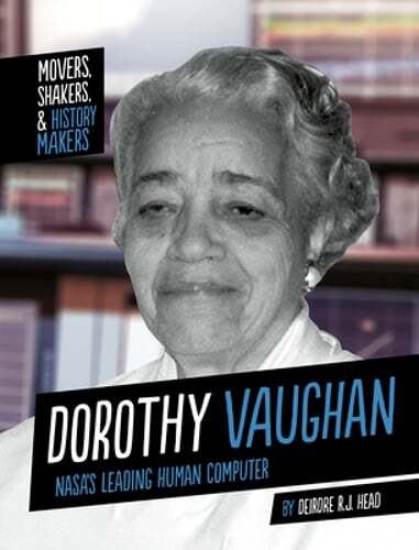 Dorothy Vaughan: Nasa's Leading Human Computer by Deirdre R J Head: New ...