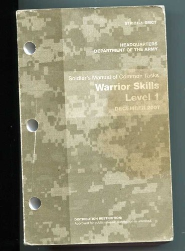 WARRIOR SKILLS LEVEL 1 STP21-1-SMCT SOLDIER'S MANUAL, 2007 13146 | eBay