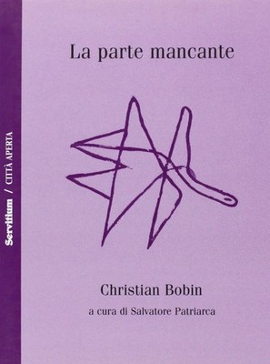 Christian Bobin S. Patriarca La parte mancante (Paperback) | eBay