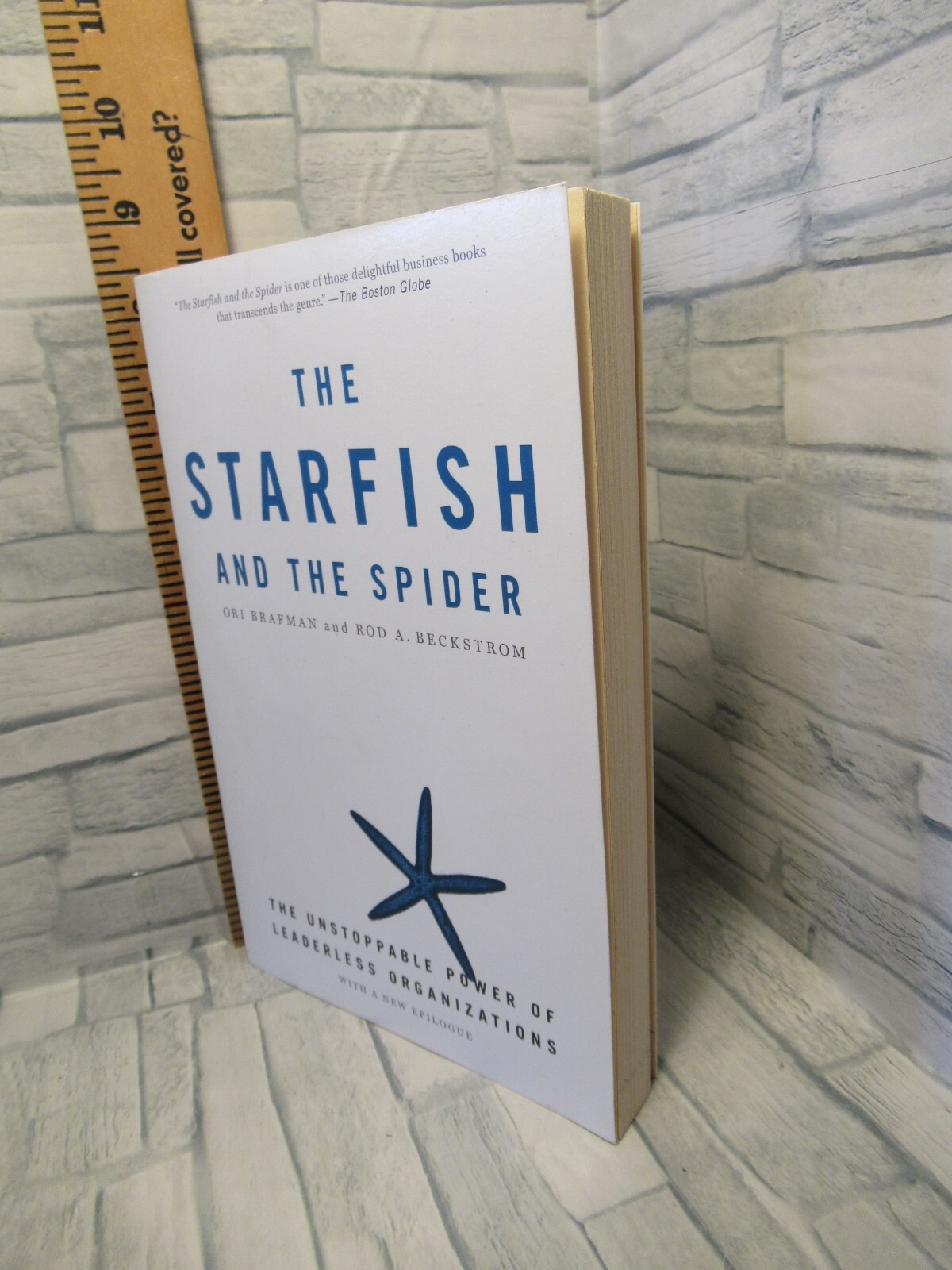 The Starfish and the Spider/The Unstoppable Power of Leader ... / by ...