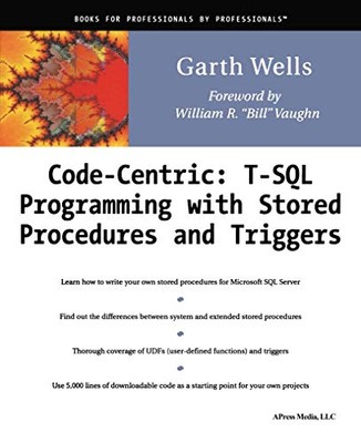 Code Centric: T-SQL Programming with S..., Wells, Garth 9781893115835| eBay