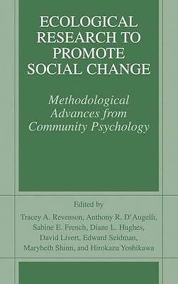 Ecological Research to Promote Social Change: Methodological Advances ...