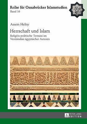 Roi-Reihe Fuer Osnabruecker Islamstudien Ser.: Herrschaft und Islam ...