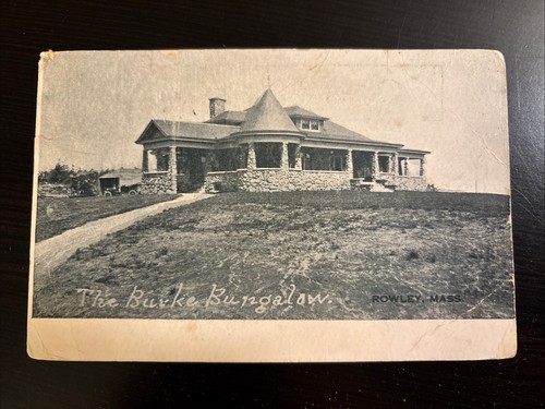 1912 Postcard—Massachusetts—Rowley—View Of The Burke Bungalow 1912 MA ...