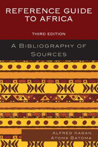 Reference Guide to Africa : A Bibliography of Sources by Atoma Batoma ...