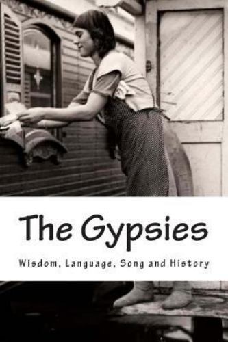 Gypsies : Wisdom, Language, Song and History by Charles Leland (2013 ...