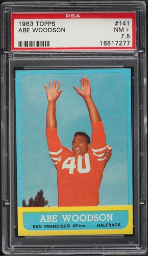 1963 Topps FB Card #141 Abe Woodson San Francisco 49ers PSA 7.5 NRMT+ ...