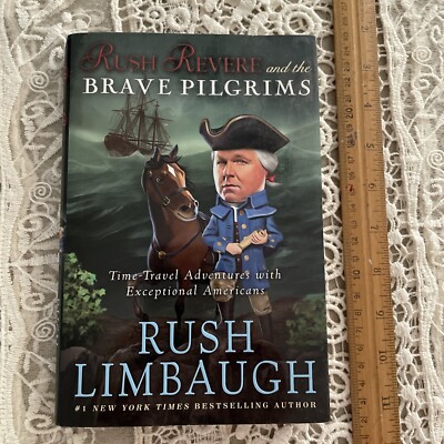 Rush Revere And the Brave Pilgrims, by Rush Limbaugh excellent ...