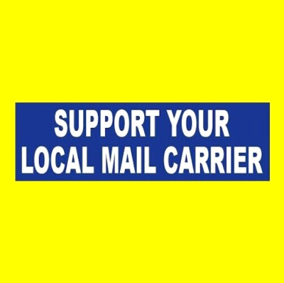 "SUPPORT YOUR LOCAL MAIL CARRIER" post office decal BUMPER STICKER usps ...