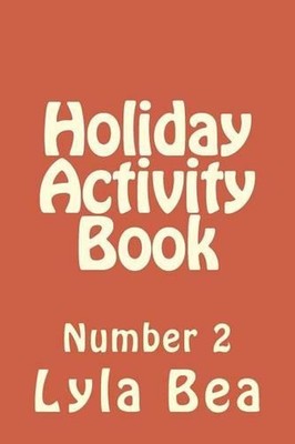 Holiday Activity Book Number 2 by Lyla Bea (English) Paperback Book ...