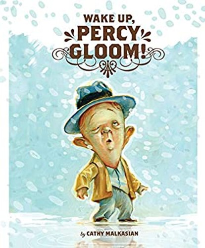 Wake up, Percy Gloom Hardcover Cathy Malkasian 9781606996386| eBay