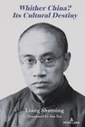 Liang Shuming Whither China? Its Cultural Destiny (Gebundene Ausgabe ...
