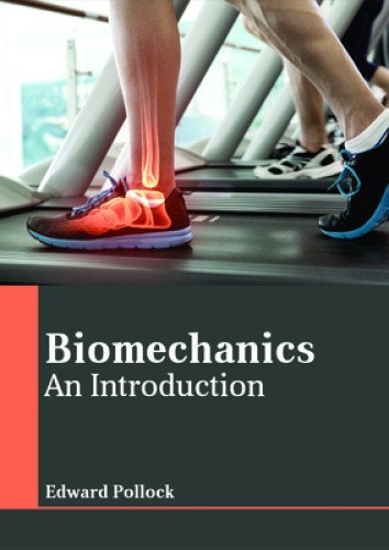Biomechanics: An Introduction by Edward Pollock [Hardback] | eBay