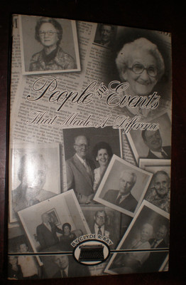 PEOPLE AND EVENTS THAT MADE A DIFFERENCE BY CLYDE R. RAY LIKE NEW ...