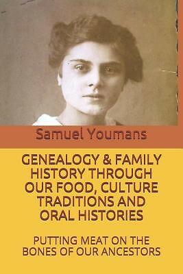 Genealogy & Family History Through Our Food Culture Traditions by ...