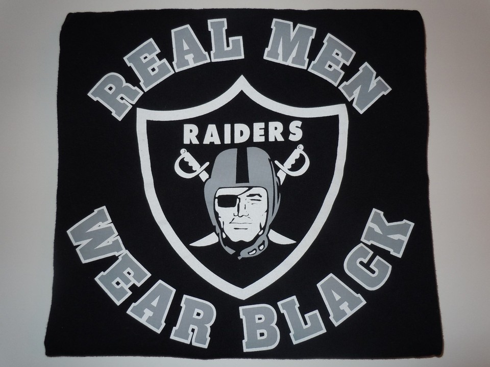 Los Angeles Raiders REAL MEN WEAR BLACK Large T Just Win Baby The ...