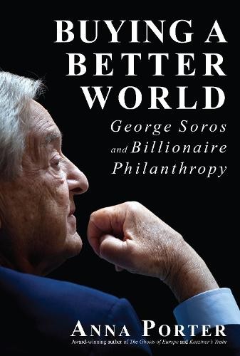 Anna Porter Buying a Better World (Paperback) (UK IMPORT) 9781459731035 ...