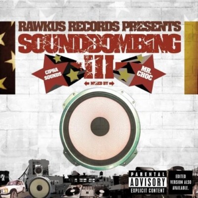 RAWKUS PRESENTS SOUNDBOMBING III - Cipha Sounds & Mr. Choc [PA] CD ...