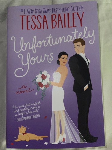 Vine Mess Ser.: Unfortunately Yours : A Novel by Tessa Bailey (2023 ...