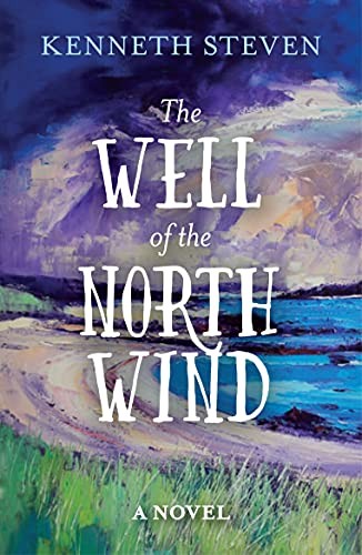 The Well of the North Wind By Kenneth Steven 9781910674253 | eBay Australia