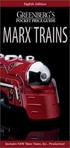 Greenberg's Guides Marx Trains: Pocket Price Guide (GREENBERG'S POCKET ...