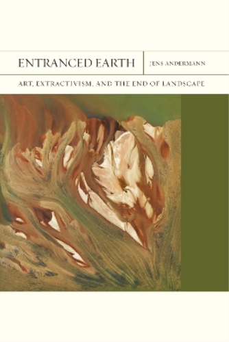 Jens Andermann Entranced Earth Volume 45 (Poche) FlashPoints ...