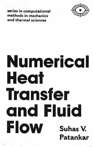 Numerical Heat Transfer and Fluid Flow by Suhas Patankar (1980 ...