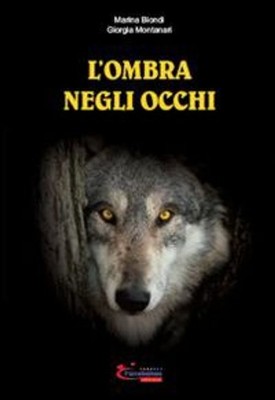 Libro Nuovo - Marina Biondi / Giorgia Montanari - L' Ombra Negli Occhi ...