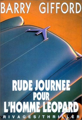 Le baiser de Consuelo. Rude journee pour l'Homme-Leopard de Barry ...