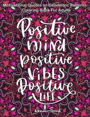 Amber Forrest Motivational Quotes on Geometric Patterns - Coloring Book ...