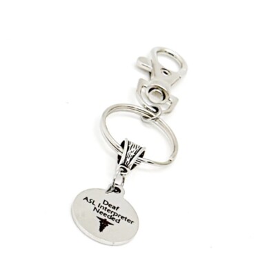 Deaf ASL Interpreter Needed Charm Keychain, Hearing Impaired Notice ...