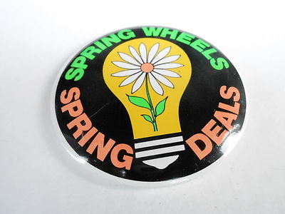 VINTAGE 3" PROMO PINBACK BUTTON #102-011 - SPRING WHEELS SPRING IDEAS ...