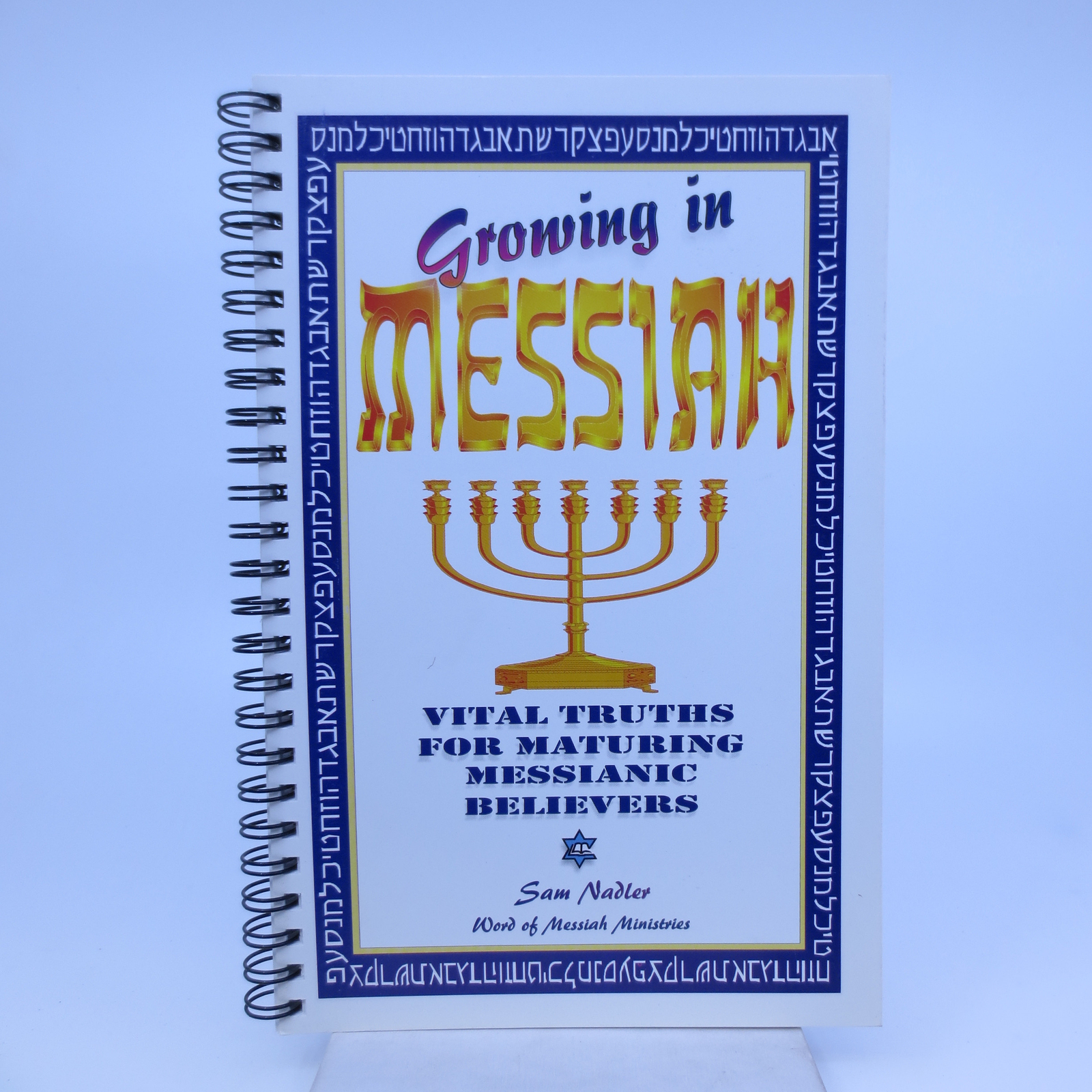 Growing In Messiah: Vital Truths for Maturing Messianic Believers | eBay