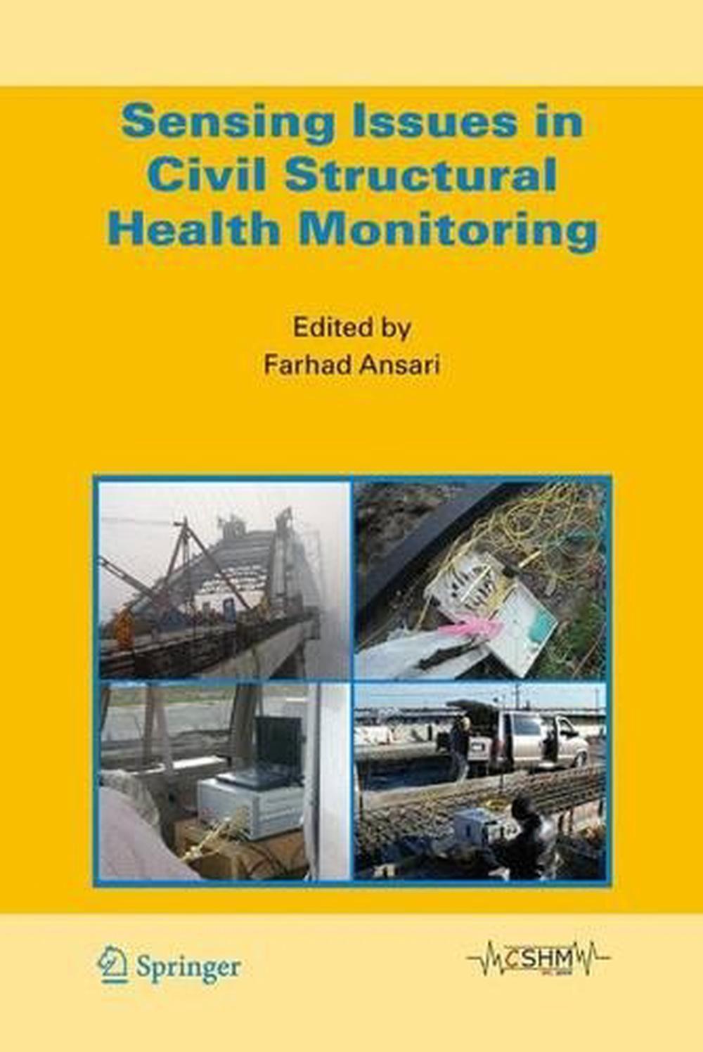 Sensing Issues in Civil Structural Health Monitoring by Farhad Ansari ...