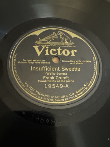 Victor 78 RPM Frank Crumit - Insufficient Sweetie 19549 V++ Frank Banta ...