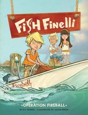 Fish Finelli (Book 2): Operation Fireball - Hardcover - VERY GOOD ...