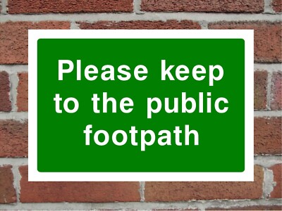 Please Keep To The Public Footpath Correx Sign 300mm x 200mm Green ...