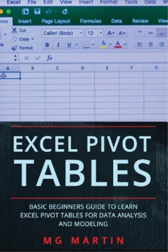 Mg Martin Excel Pivot Tables (Poche) Excel Pivot Tables 9781076014382 ...