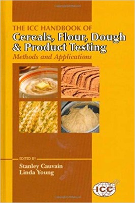 The ICC Handbook of Cereals, Flour, Dough & Product Testing: Methods ...