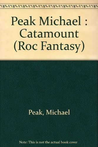 CATAMOUNT (ROC FANTASY) By Michael Peak *Excellent Condition* 9780451451415| eBay